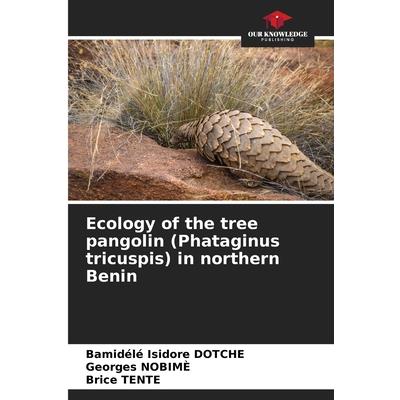 Ecology of the tree pangolin (Phataginus tricuspis) in northern Benin－金石堂