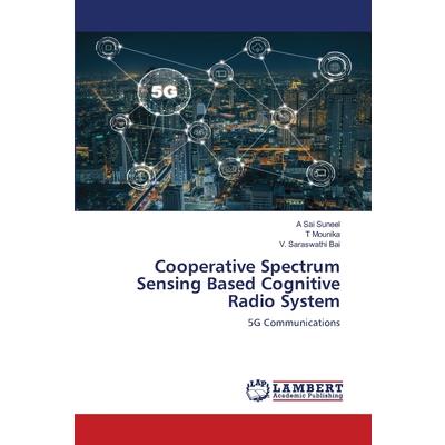 Cooperative Spectrum Sensing Based Cognitive Radio System－金石堂