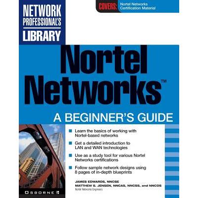 Nortel Networks: A Beginner's Guide－金石堂