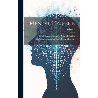Mental Hygiene; Volume 1－金石堂