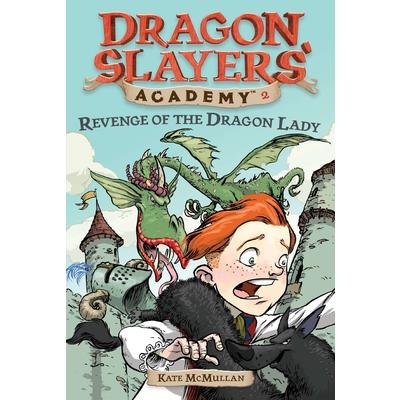 Revenge of the Dragon Lady (Dragon Slayers’ Academy Series #2) －金石堂