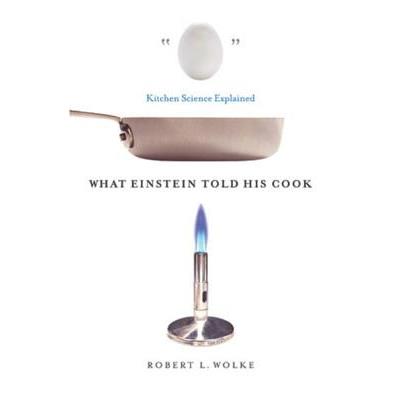 What Einstein Told His Cook: Kitchen Scien－金石堂