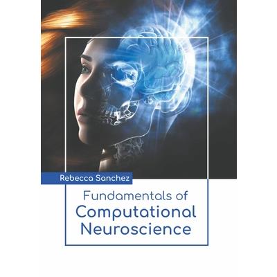 Fundamentals of Computational Neuroscience－金石堂