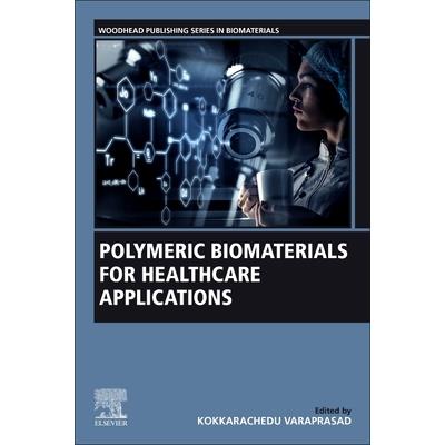 Polymeric Biomaterials for Healthcare Applications－金石堂
