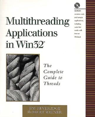 Multithreading Applications in Win32: The Complete Guide to Threads－金石堂