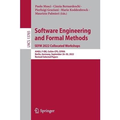Software Engineering and Formal Methods. Sefm 2022 Collocated Workshops－金石堂