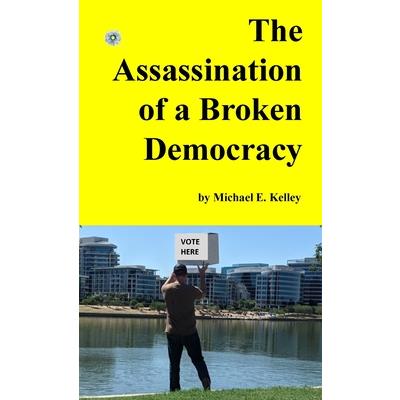 The Assassination of a Broken Democracy－金石堂