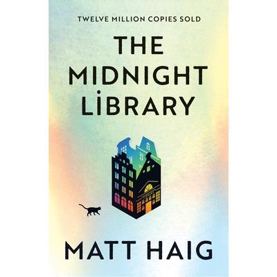 The Midnight Library : The No.1 Sunday Times bestseller and worldwide ...
