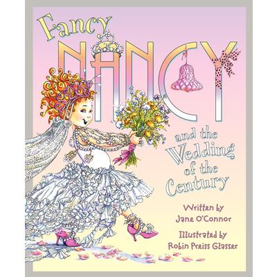 Fancy Nancy and the Wedding of the Century－金石堂