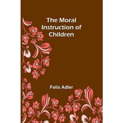 The Moral Instruction of Children－金石堂