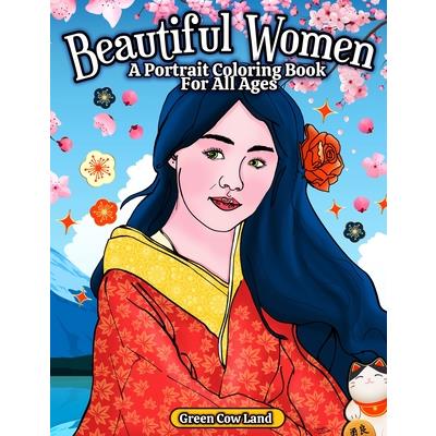 Beautiful Women A Portrait Coloring Book For All Ages－金石堂