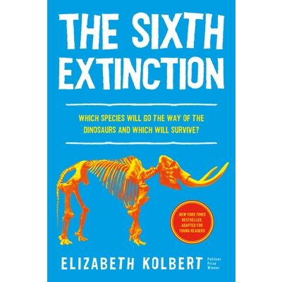The Sixth Extinction (Young Readers Adaptation)－金石堂