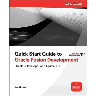 Quick Start Guide to Oracle Fusion Development－金石堂