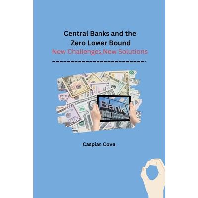 Central Banks and the Zero Lower Bound－金石堂