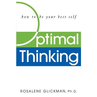 Optimal Thinking: How to Be Your Best Self－金石堂