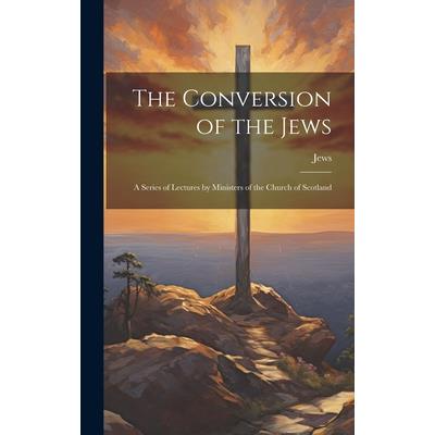 The Conversion of the Jews－金石堂