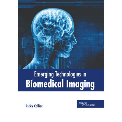 Emerging Technologies in Biomedical Imaging－金石堂