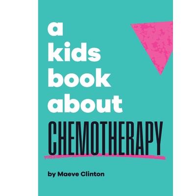 A Kids Book About Chemotherapy－金石堂
