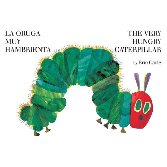 The Very Hungry Caterpillar / La Oruga Muy Hambrienta－金石堂