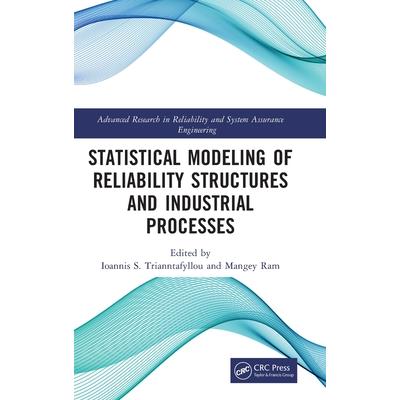 Statistical Modeling of Reliability Structures and Industrial Processes－金石堂