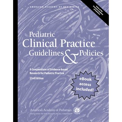 Pediatric Clinical Practice Guidelines & Policies, 23rd Edition－金石堂