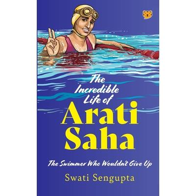 The Incredible Life of Arati Saha the Swimmer Who Wouldn’t Give Up－金石堂