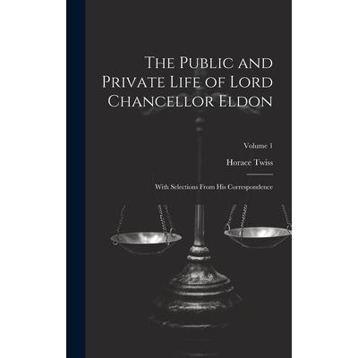 The Public and Private Life of Lord Chancellor Eldon－金石堂