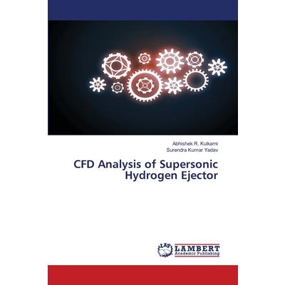 CFD Analysis of Supersonic Hydrogen Ejector－金石堂