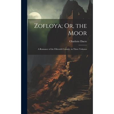 Zofloya; Or, the Moor－金石堂