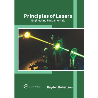 Principles of Lasers: Engineering Fundamentals－金石堂