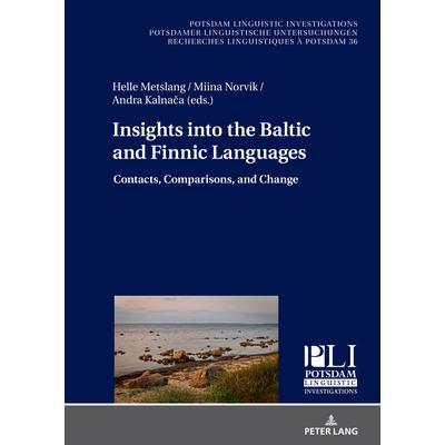 Insights into the Baltic and Finnic Languages; Contacts, Comparisons ...