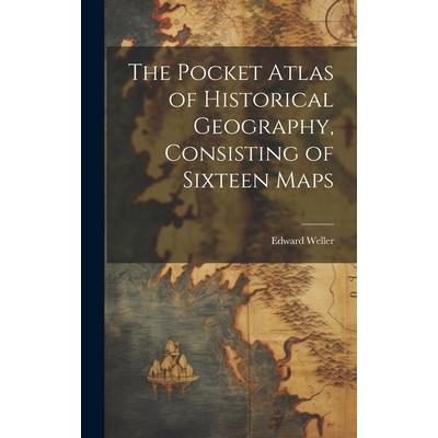 The Pocket Atlas of Historical Geography, Consisting of Sixteen Maps－金石堂