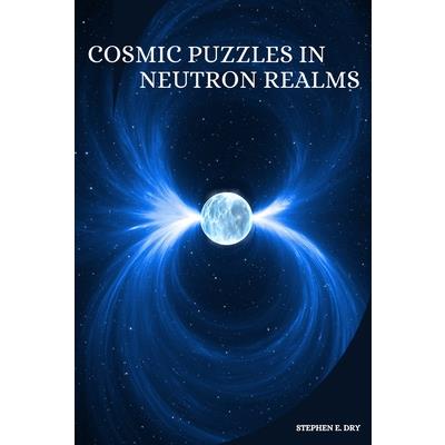 Cosmic Puzzles in Neutron Realms－金石堂