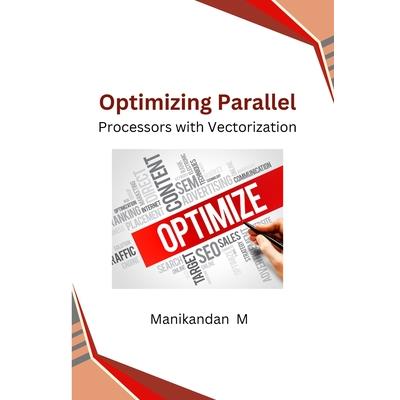Optimizing Parallel Processors with Vectorization－金石堂