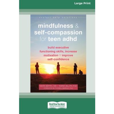 Mindfulness and Self-Compassion for Teen ADHD－金石堂