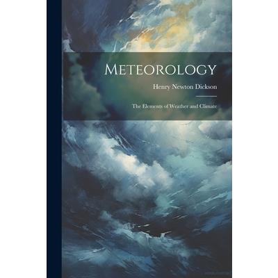 Meteorology; the Elements of Weather and Climate－金石堂