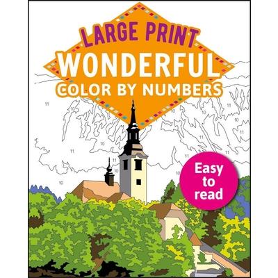 Large Print Wonderful Color by Numbers－金石堂