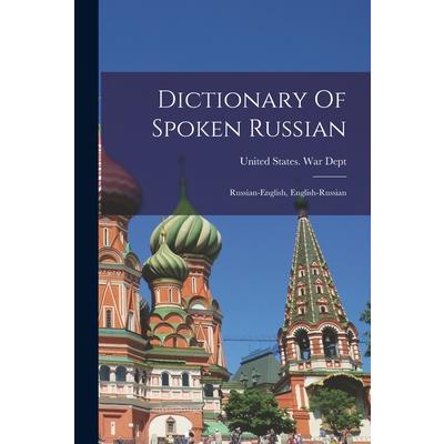 Dictionary Of Spoken Russian; Russian-english, English-russian－金石堂