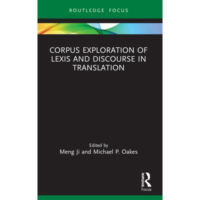 Corpus Exploration of Lexis and Discourse in Translation－金石堂
