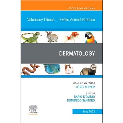 Dermatology, an Issue of Veterinary Clinics of North America: Exotic Animal Practice－金石堂